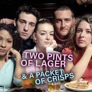 Two Pints of Lager and a Packet of Crisps - Rotten Tomatoes