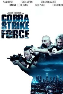Cobra Strike Force | Rotten Tomatoes