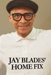 Jay Blades' Home Fix | Rotten Tomatoes