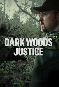 Dark Woods Justice | Rotten Tomatoes