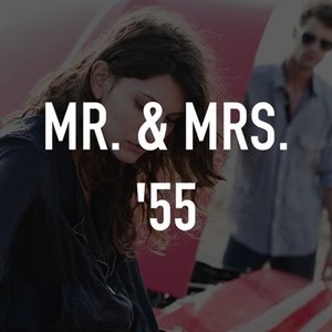 Mr. & Mrs. '55 - Rotten Tomatoes