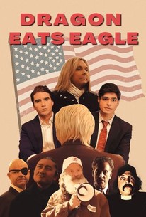 Dragon Eats Eagle | Audience Reviews | Rotten Tomatoes