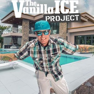 The Vanilla Ice Project - Rotten Tomatoes