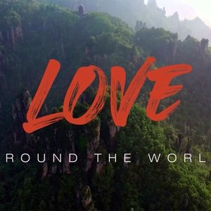 Love Around the World - Rotten Tomatoes