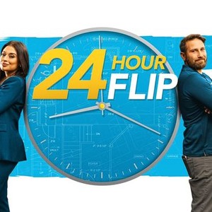 24 Hour Flip - Rotten Tomatoes