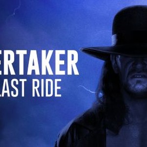 Undertaker: The Last Ride - Rotten Tomatoes