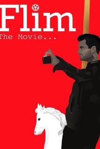 Flim: The Movie | Rotten Tomatoes