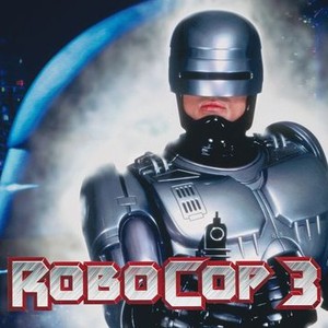 RoboCop 3 - Rotten Tomatoes