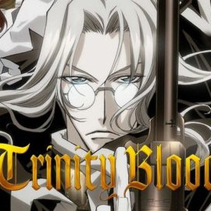 Trinity Blood - Rotten Tomatoes