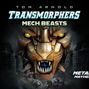 Transmorphers: Mech Beasts - Rotten Tomatoes