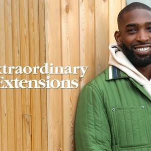 Extraordinary Extensions - Rotten Tomatoes