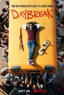 Daybreak | Rotten Tomatoes
