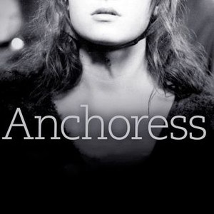 Anchoress - Rotten Tomatoes
