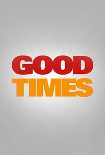 Good Times - Rotten Tomatoes