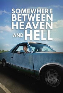 Somewhere Between Heaven and Hell | Rotten Tomatoes