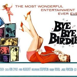 Bye Bye Birdie - Rotten Tomatoes