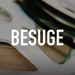 Besuge - Rotten Tomatoes