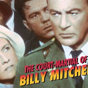 The Court-Martial of Billy Mitchell - Rotten Tomatoes