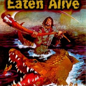 Eaten Alive - Rotten Tomatoes