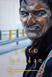 Zero Bridge | Rotten Tomatoes