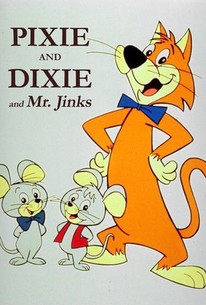 Pixie and Dixie and Mr. Jinks | Rotten Tomatoes