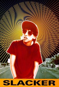 Slacker | Rotten Tomatoes