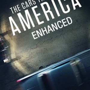 The Cars That Made America: Enhanced - Rotten Tomatoes