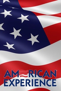 American Experience: Season 11, Episode 2 - Rotten Tomatoes