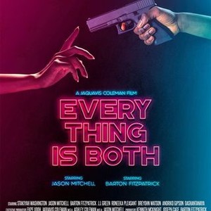 Everything Is Both - Rotten Tomatoes