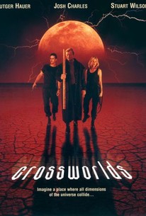 Crossworlds (1996) - Rotten Tomatoes