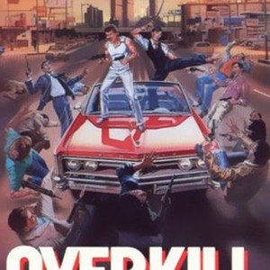 Overkill - Rotten Tomatoes