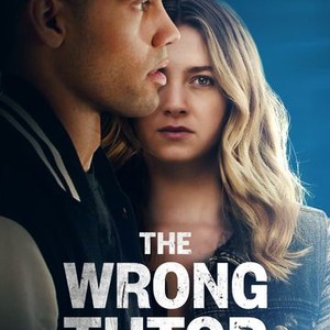 The Wrong Tutor - Rotten Tomatoes