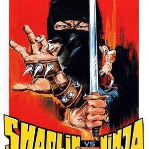Shaolin vs. Ninja - Rotten Tomatoes