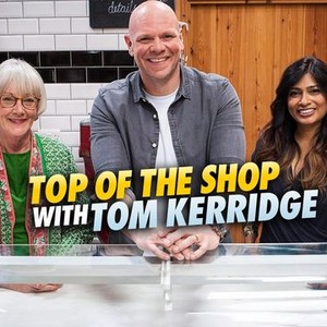 Top of the Shop with Tom Kerridge - Rotten Tomatoes