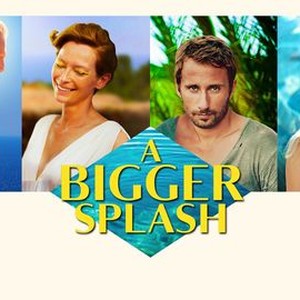 A Bigger Splash - Rotten Tomatoes