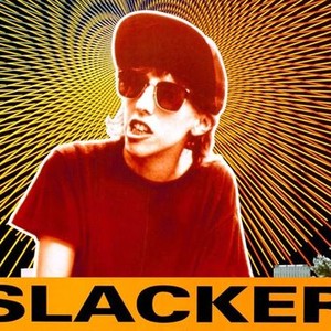Slacker - Rotten Tomatoes