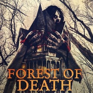 Forest of Death - Rotten Tomatoes