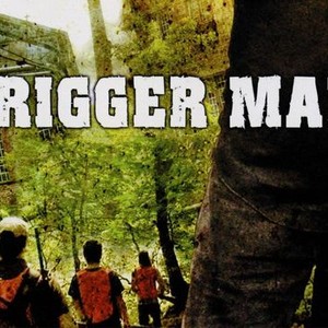 Trigger Man - Rotten Tomatoes