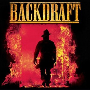 Backdraft - Rotten Tomatoes