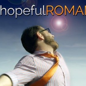 Hopeful Romantic - Rotten Tomatoes