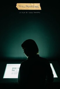 Still Processing | Rotten Tomatoes