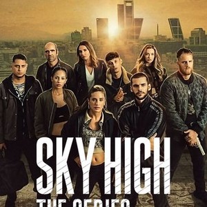 Sky High: The Series - Rotten Tomatoes