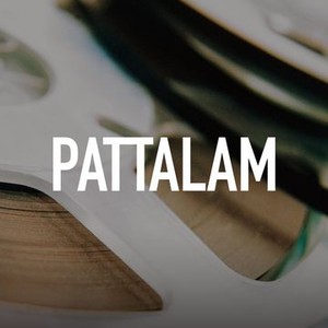 Pattalam - Rotten Tomatoes