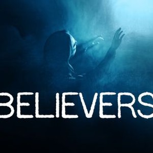 Believers - Rotten Tomatoes