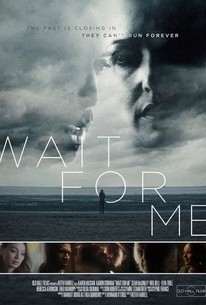 Wait for Me | Rotten Tomatoes