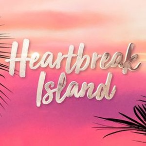 Heartbreak Island: Season 1, Episode 12 - Rotten Tomatoes