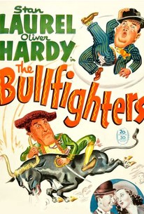 The Bullfighters | Rotten Tomatoes