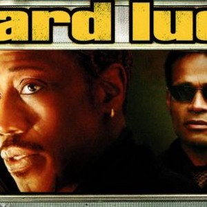 Hard Luck - Rotten Tomatoes