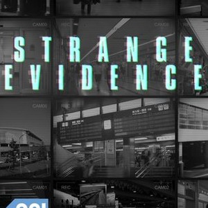 Strange Evidence: Season 1, Episode 6 - Rotten Tomatoes