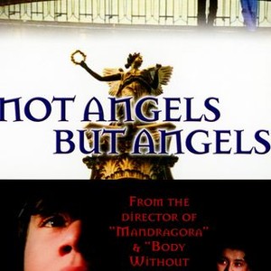 Not Angels but Angels - Rotten Tomatoes